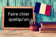 French Expression of the Day: Faire chier quelqu’un