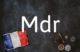 French word of the Day: Mdr